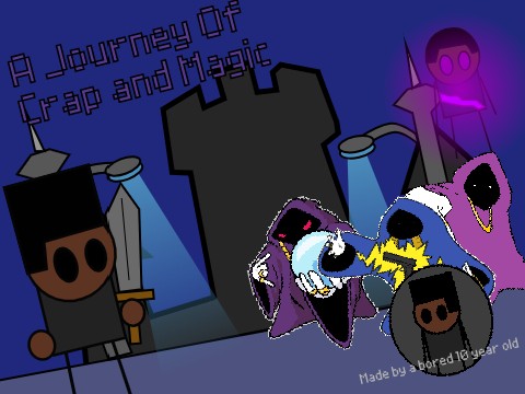 A Journey Of Crap and Magic