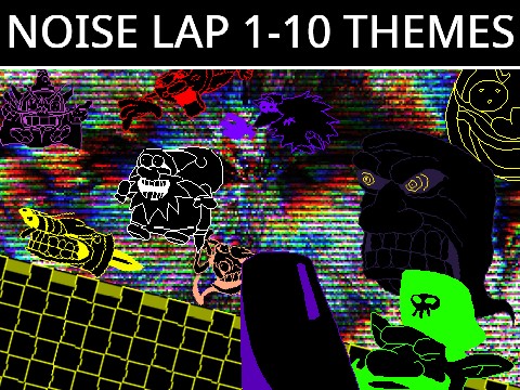 Noise lap 1-10 themes