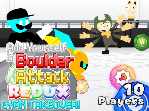AY in Boulder Attack REDUX! [ Cyan Takeover! ]