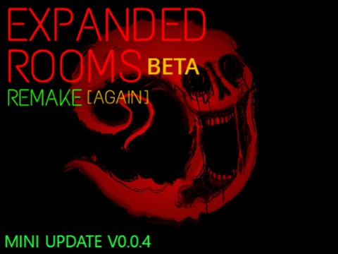 Expanded Rooms : Remake (Again) BETA