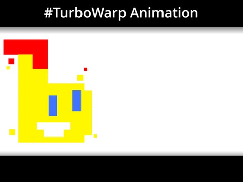 #TurboWarp Animation